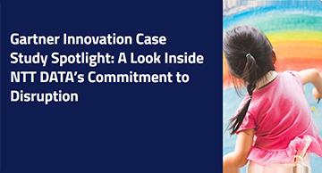 Gartner Innovation Case Study Spotlight: A Look Inside NTT DATA’s ...